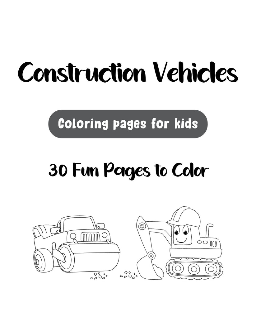 Construction Vehicles Coloring Pages for Young Kids – Nuggets of Wisdom